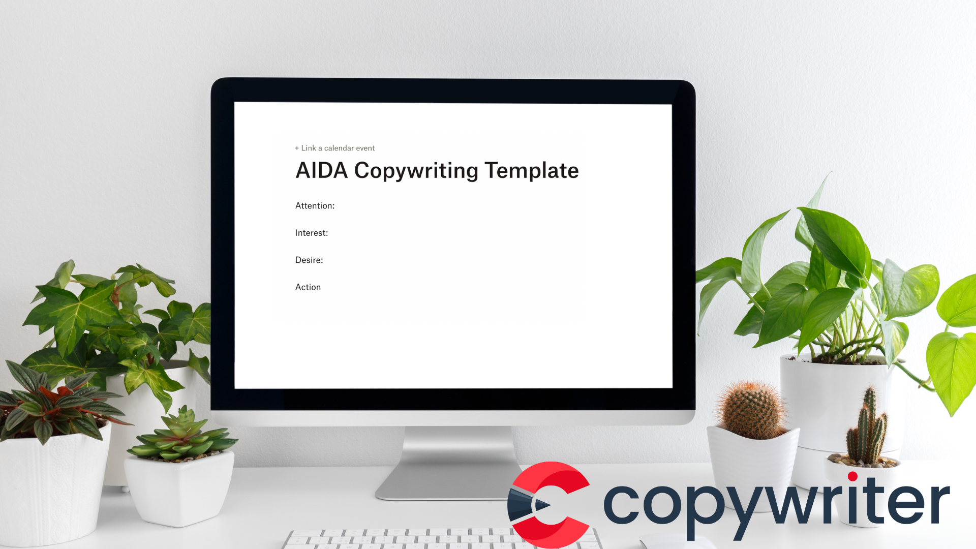 AIDA Copywriting Formula: How To Use To Persuade People - Copywriter.net