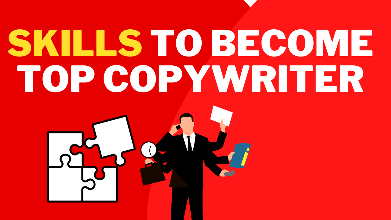 3 Skills You Must Have To Become A Top Copywriter - Copywriter.net